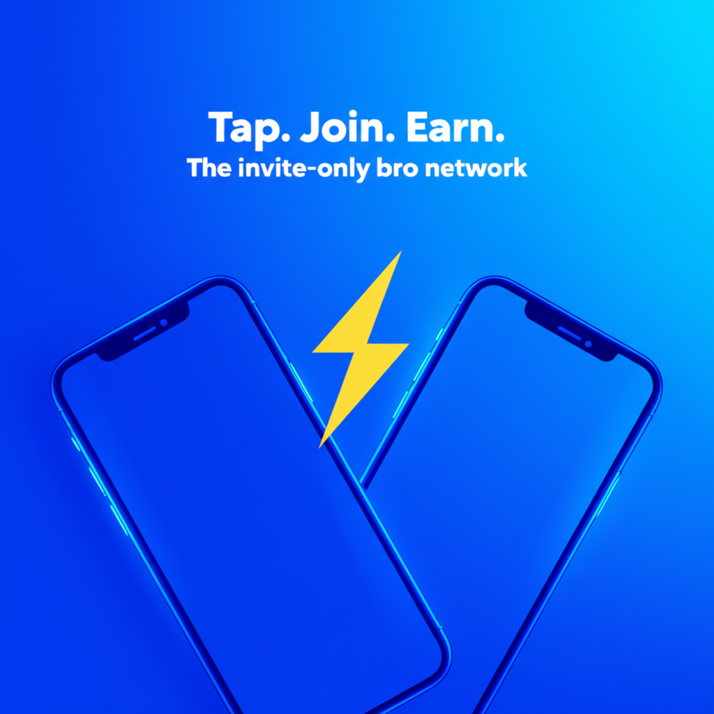 BroTap - Tap. Join. Earn.